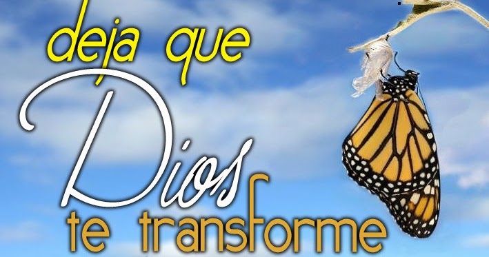 ES TIEMPO DE SER TRANSFORMADOS. | EL REINO SOBRENATURAL.