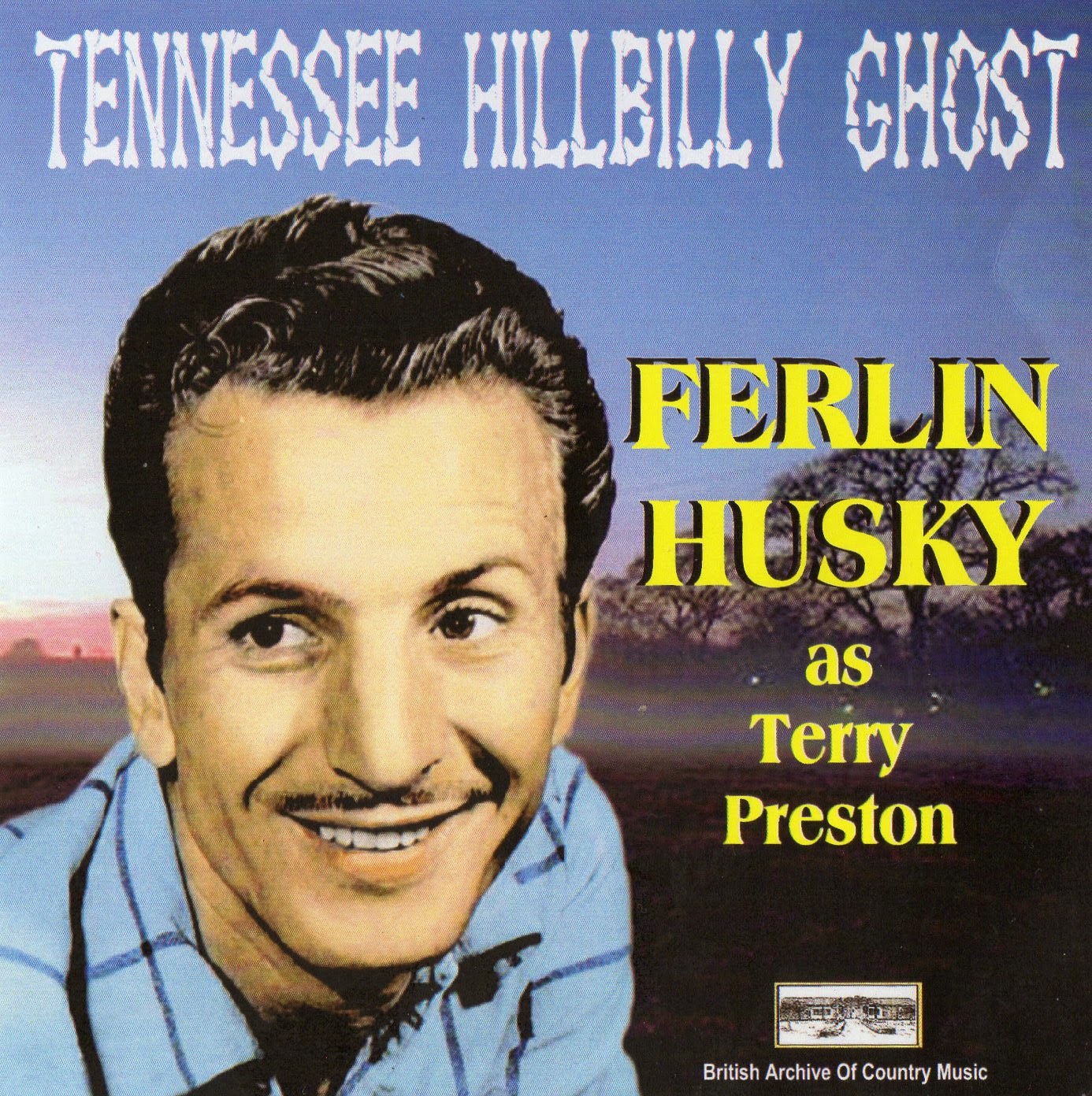 ROCK ON !: Ferlin Husky Tennessee Hillbilly Ghost