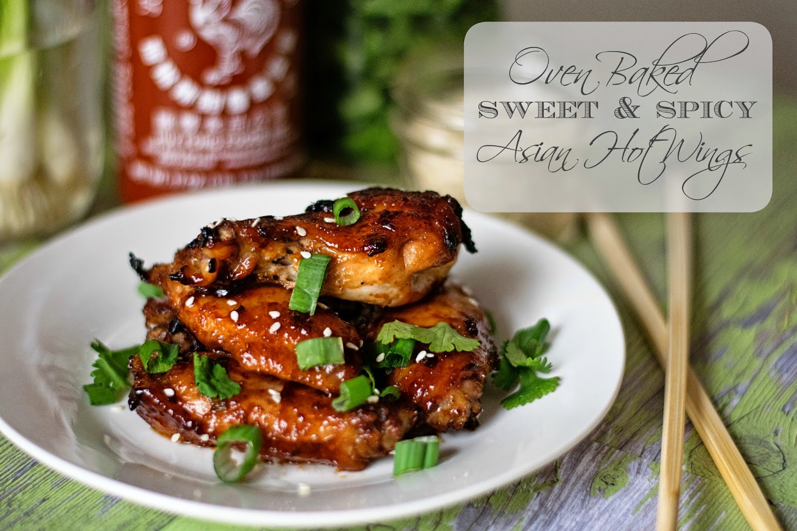 Sweet and Spicy Asian Hot Wings - The Kitchen Wife