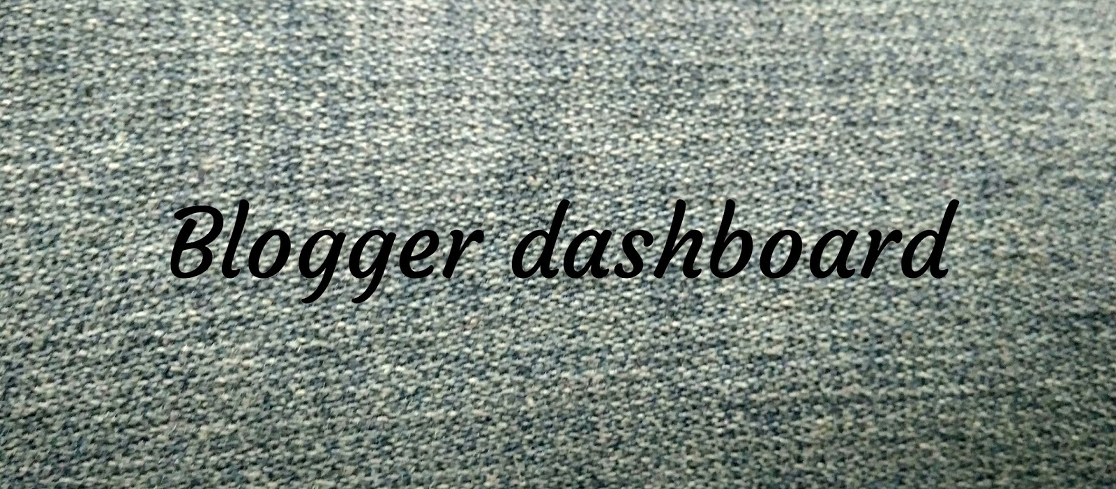 Blogger dashboard explained - all features