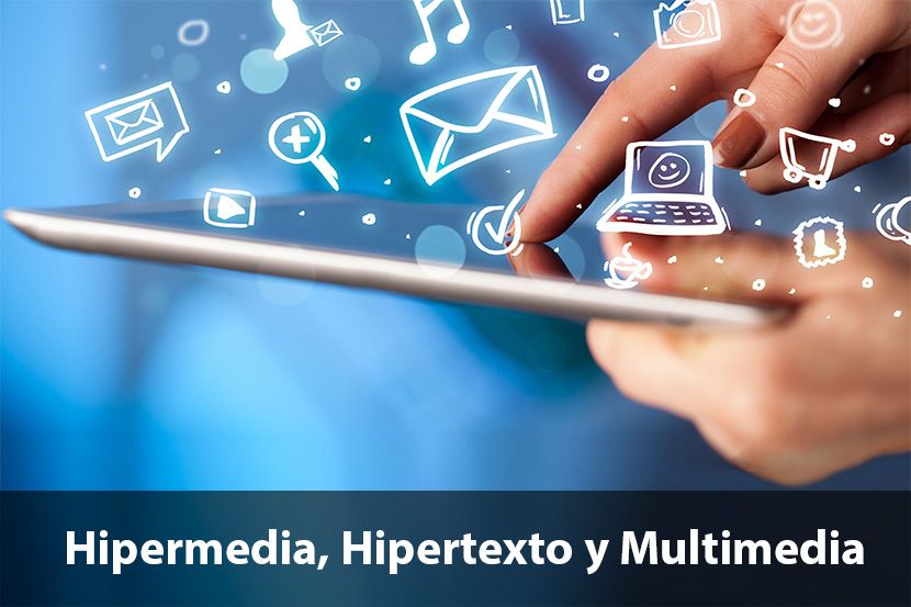 Hipertexto: HIPERTEXTO, HIPERMEDIA Y MULTIMEDIA
