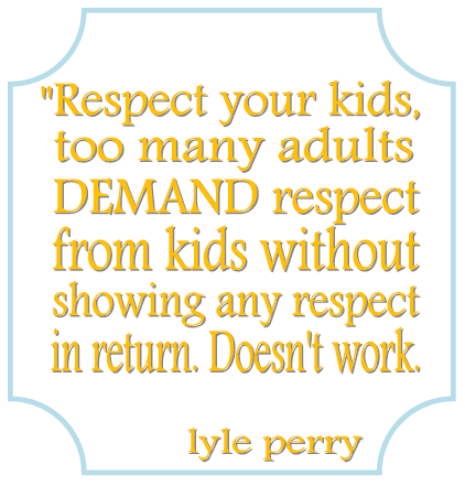 One Willis Family: A word or two on respecting your kids