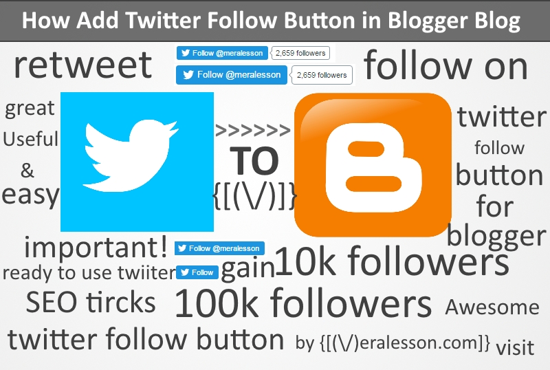 How To Add Twitter Follow Button In Blogger Blog Meralesson Blogger Wordpress Seo