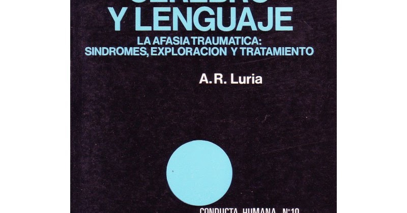 Luria, A. (1974). Cerebro y lenguaje