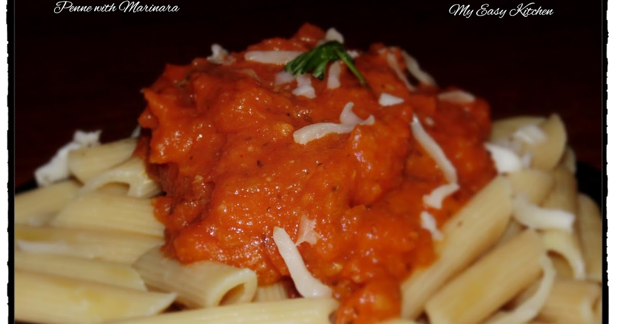 My Easy Kitchen: Pasta in tomato sauce or Pasta marinara / Penne with ...