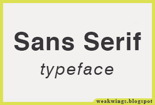 4 Klasifikasi Jenis Font Sans Serif Berdasarkan Bentuknya