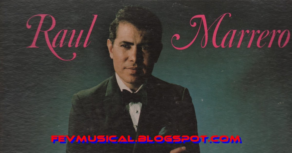 FEV MUSICAL: 1960's - Raul Marrero (Fania)
