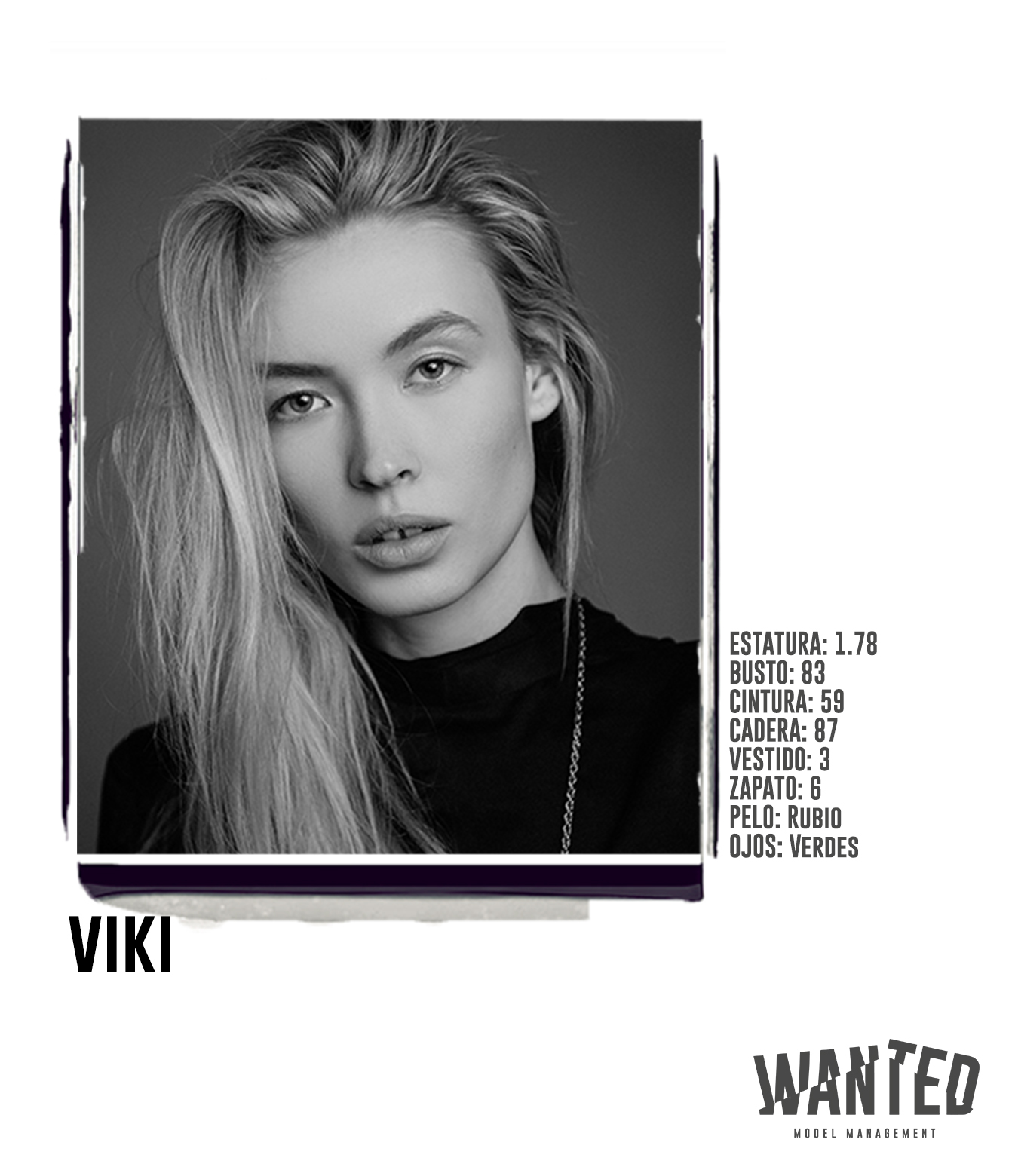 Now Representing: VIKI. - WANTED Model Management
