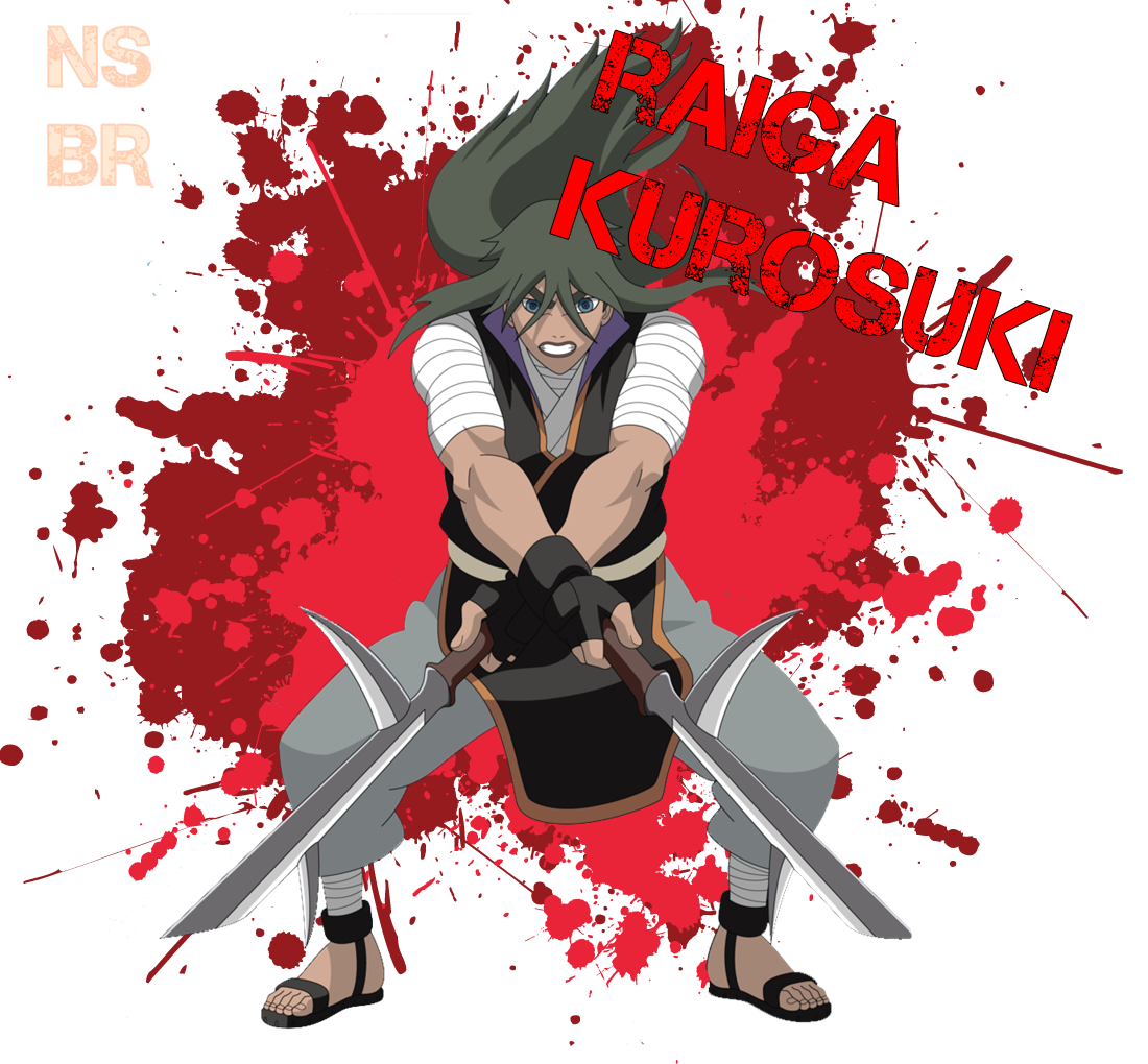 Naruto 8800: Biografia : Raiga Kurosuki