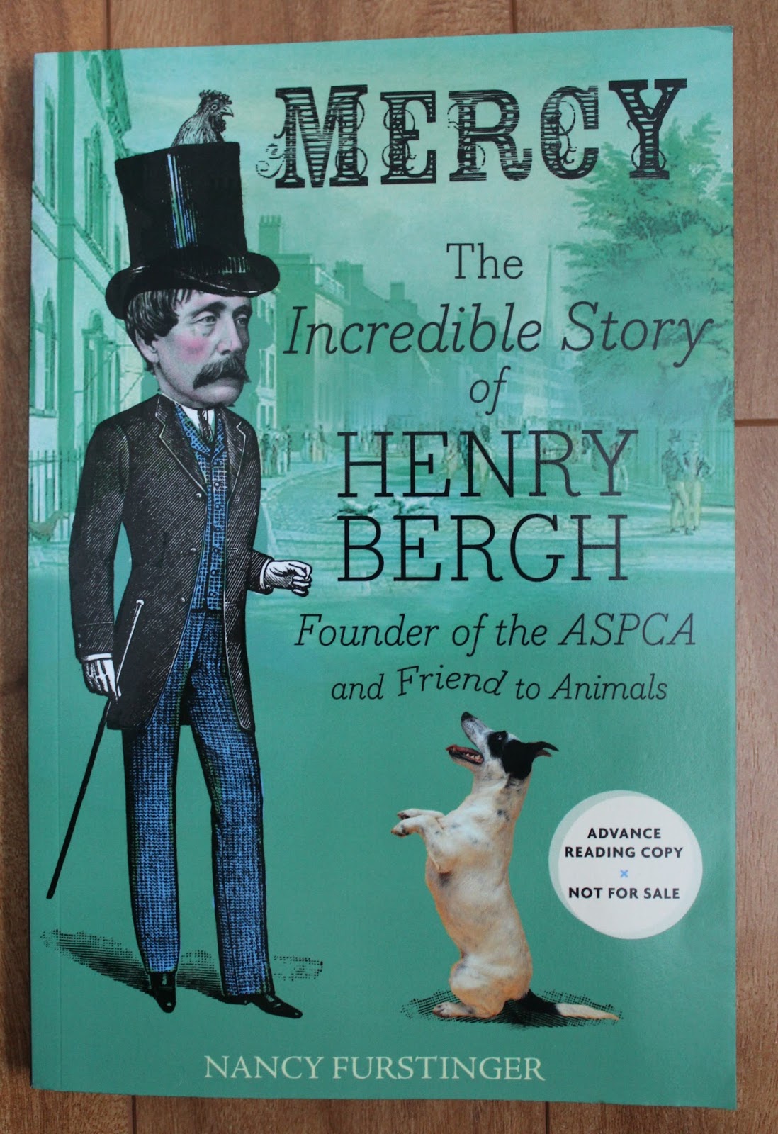 Mercy The Incredible Story of Henry Bergh ~ Book Review
