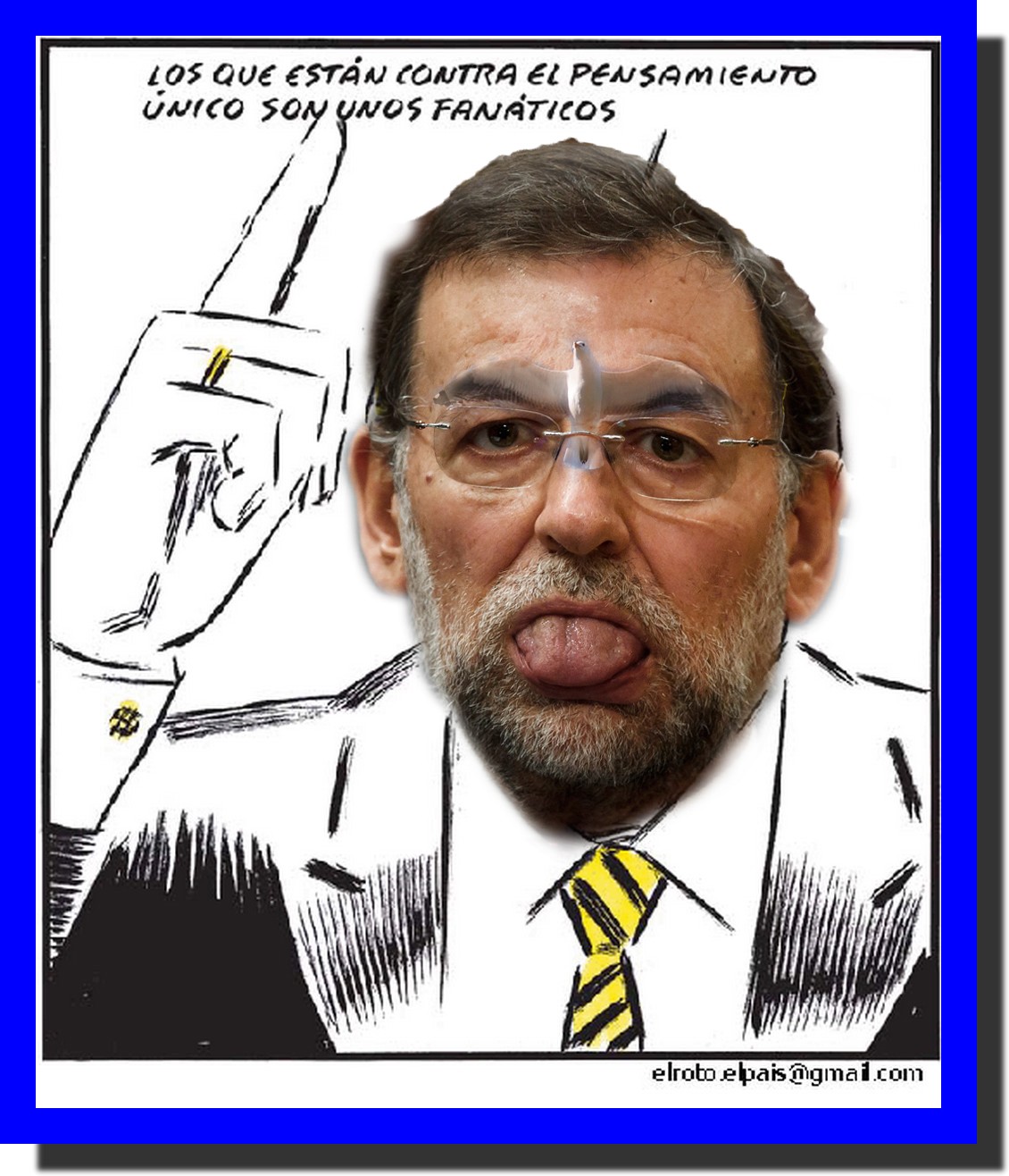 Carteles y fotos trucadas de humor: Rajoy Los que están en contra del ...