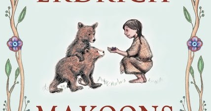On Shelves Now: MAKOONS by Louise Erdrich | Kids Read in Colour