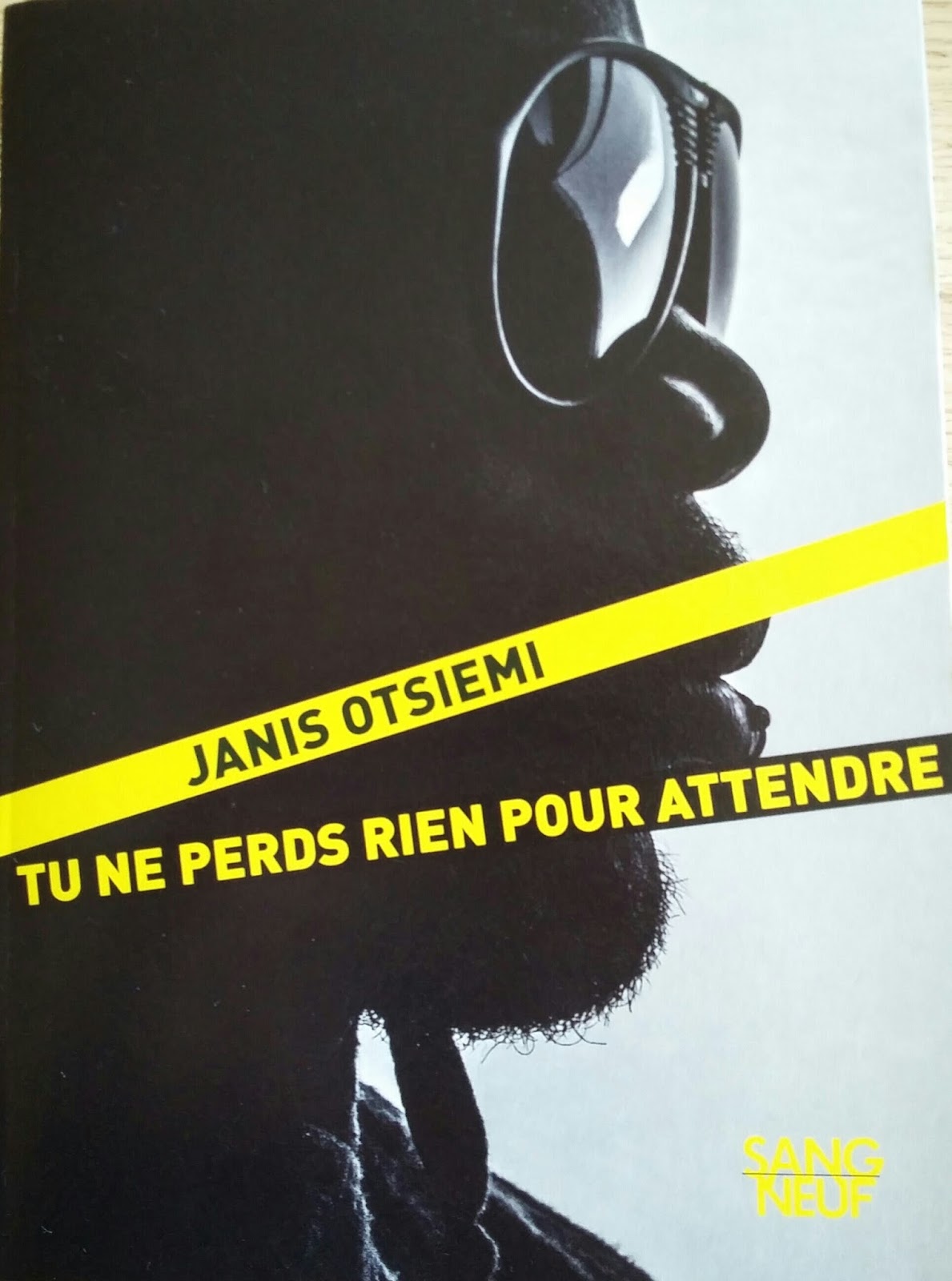 D'une berge à l'autre: Tu ne perds rien pour attendre - Janis Otsiemi D'une berge à l'autre: Tu ne perds rien pour attendre - Janis Otsiemi