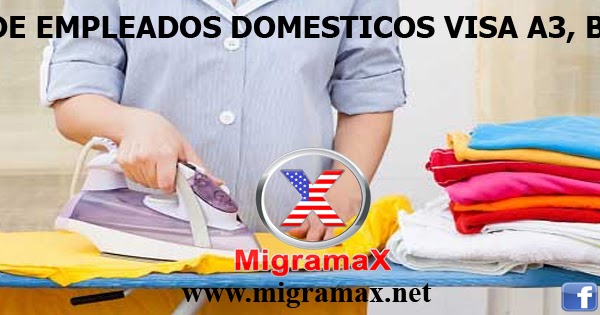 MigramaX: VISA DE EMPLEADOS DOMESTICOS