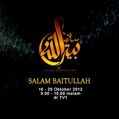 Detik Kembara Di Tanah Gersang: SALAM BAITULLAH 2012