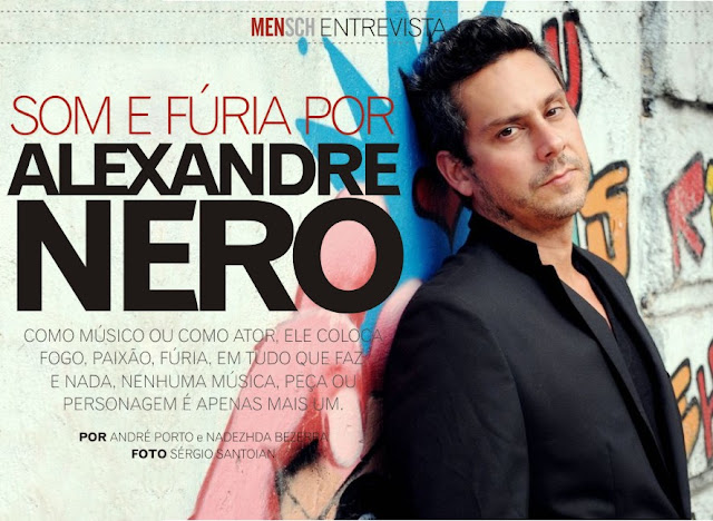 ENTREVISTA: Alexandre Nero, som e fúria de um grande artista em ...