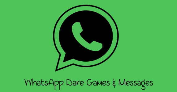 WhatsApp Dare Games: WhatsApp Dare Games Messages & Questions with Answers