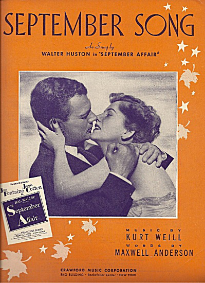 Heretic, Rebel, a Thing to Flout: September Song—A Wistful Anthem