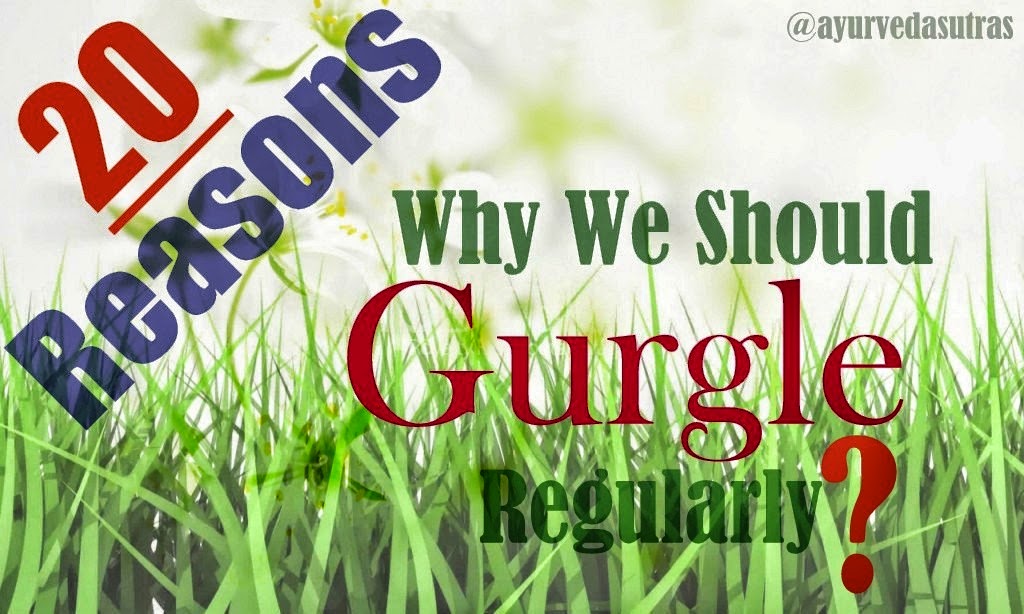 20 Reasons, Why We Should Gurgle Regularly