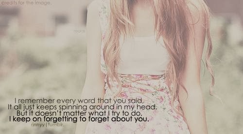 I remember every word that you said it all just keeps spinning around ...