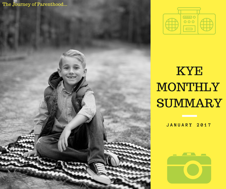 Kye Monthly Recap: January 2017 - The Journey of Parenthood...
