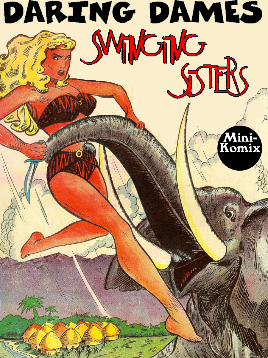 Mini-Komix: Daring Dames: Swinging Sisters