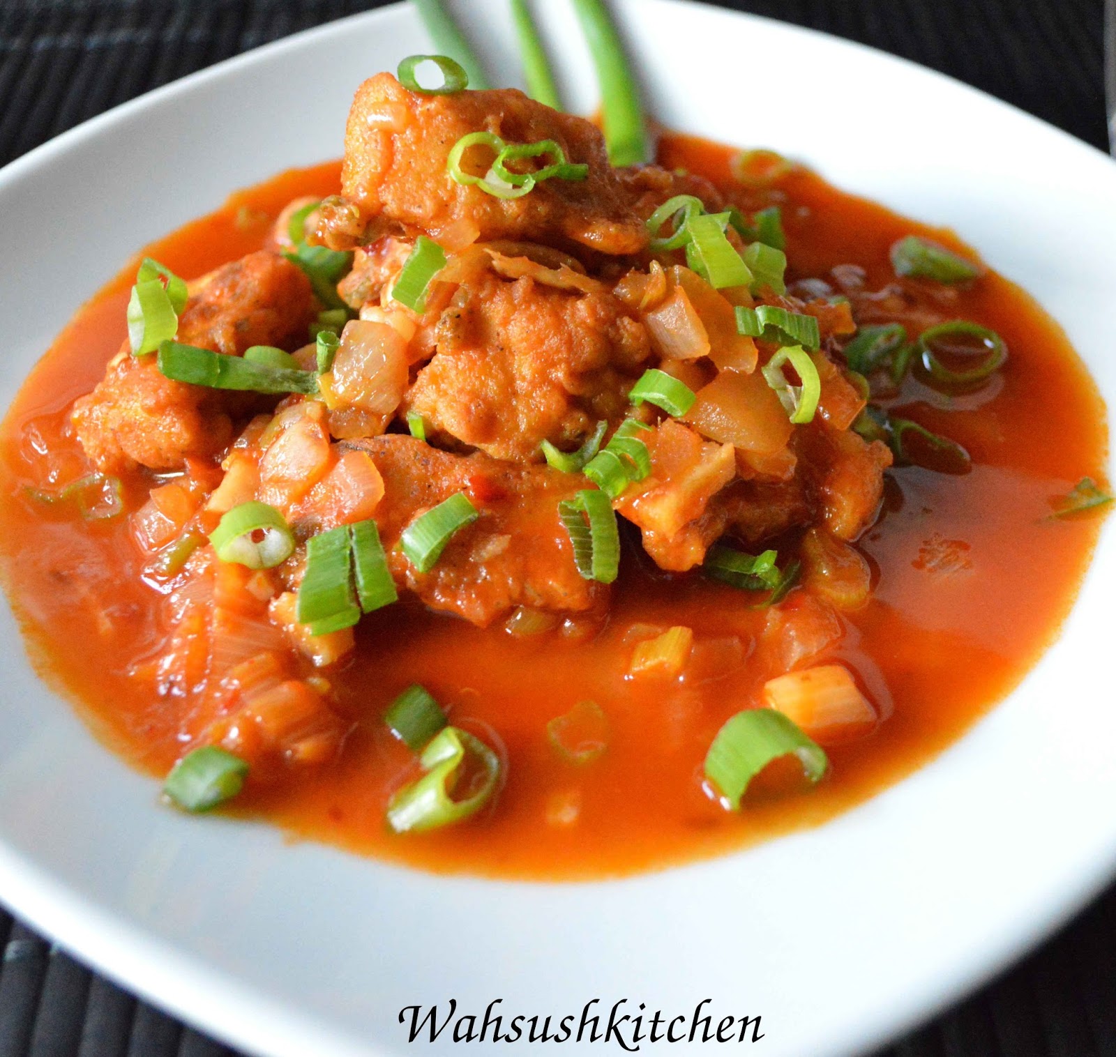 Wah "Sush" kitchen: Chilly chicken with gravy