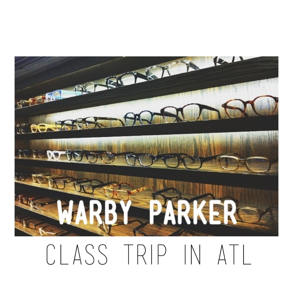 COOL ATLANTA: Warby Parker Class Trip in ATL