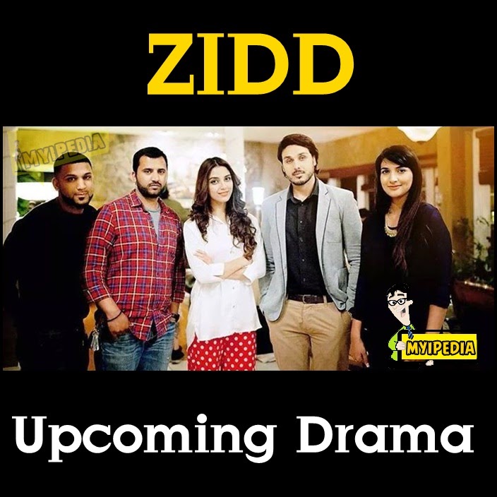 ZID Upcoming Drama on Hum Tv - Maya Ali & Ahsan Khan | Myipedia | TVC ...
