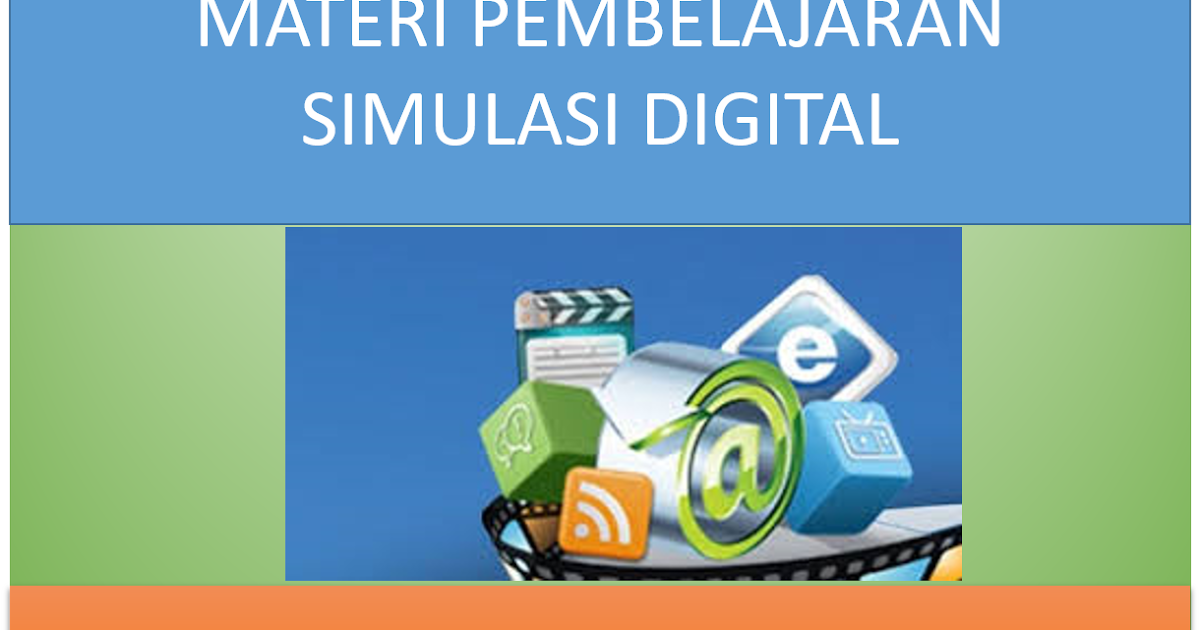 Pembelajaran Simulasi Digital: Materi Simulasi Digital