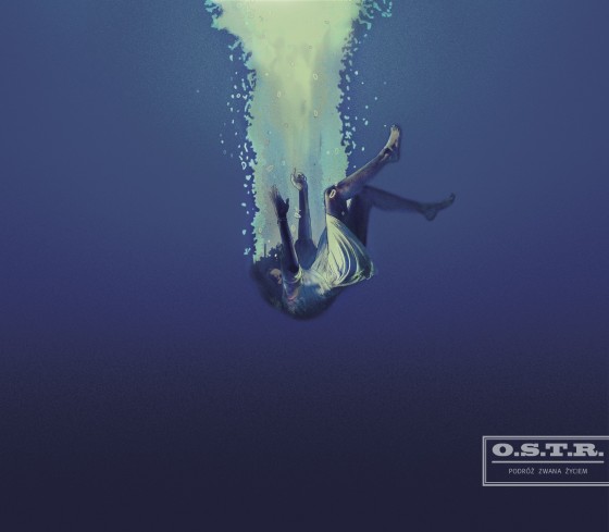O.S.T.R Podróż zwana życiem cała płyta: O.S.T.R Podróż zwana życiem ...