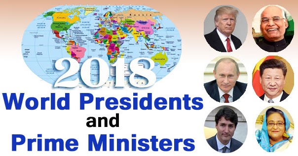 List of World Presidents & Prime Ministers 2018
