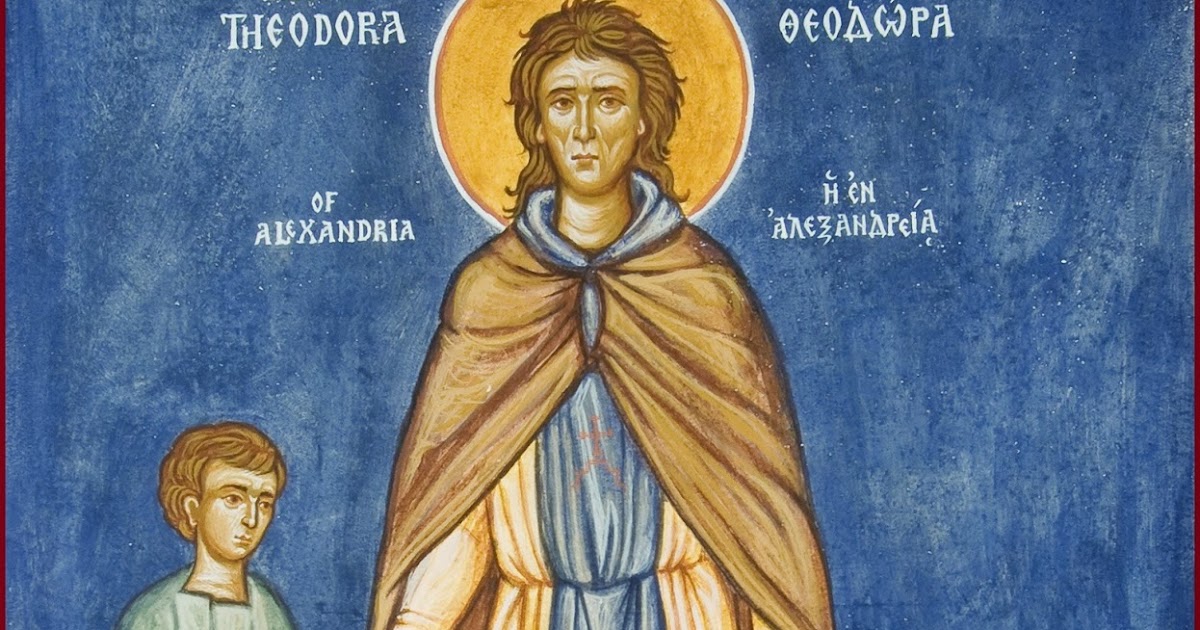 ORTHODOX CHRISTIANITY THEN AND NOW: Saint Theodora of Alexandria, Who ...