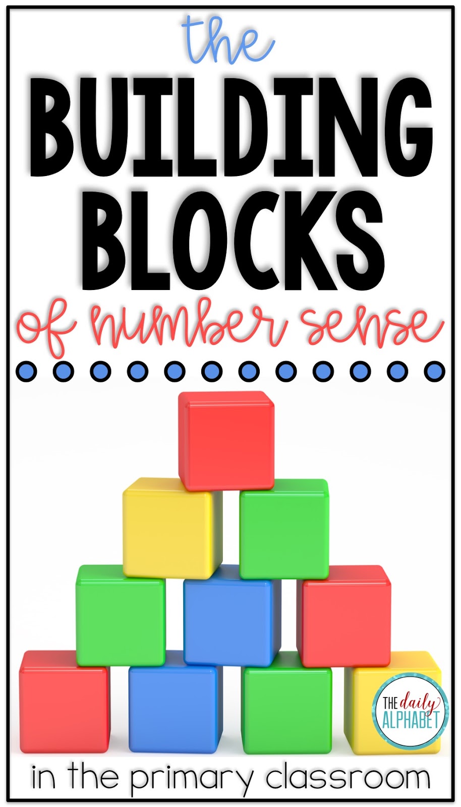 The Building Blocks of Number Sense - The Daily Alphabet