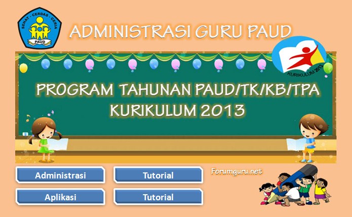 Program Tahunan (Prota) PAUD/TK/KB/TPA Kurikulum 2013 Tahun Pelajaran ...