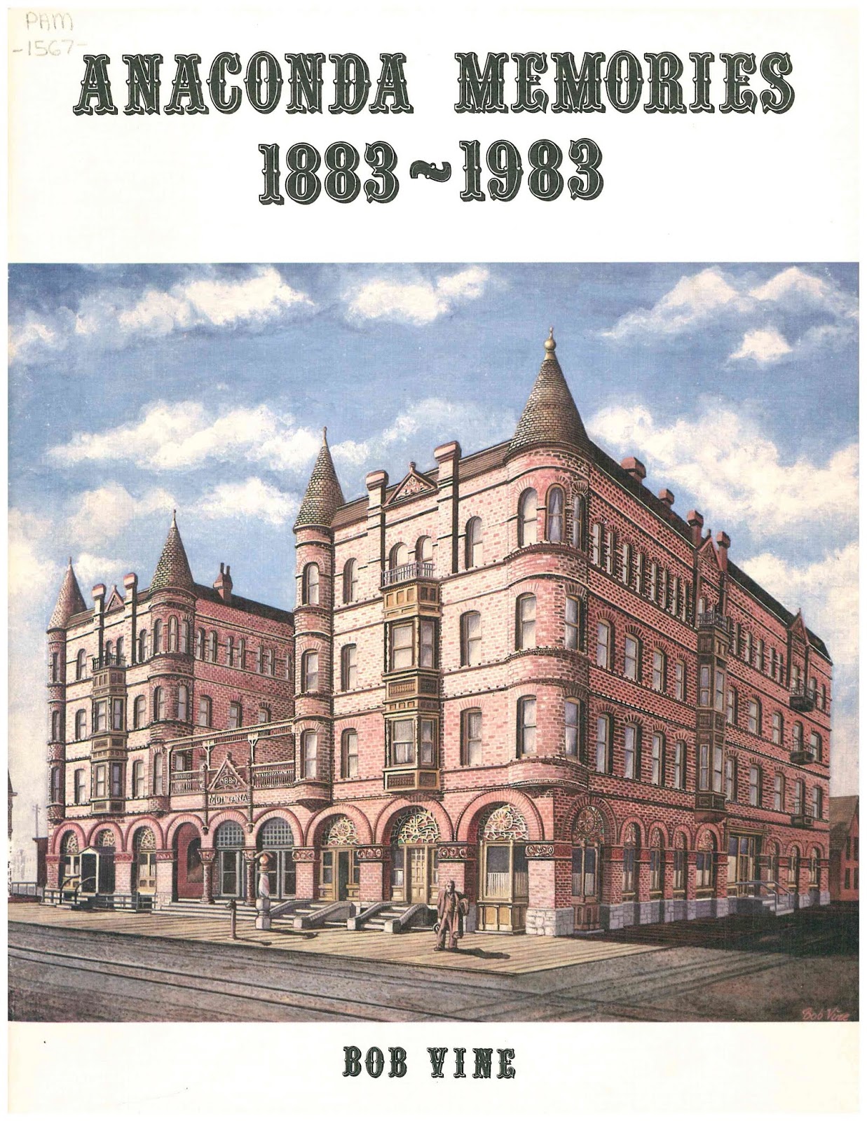 Montana History Revealed: Bob Vine and the Anaconda Copper Mining ...