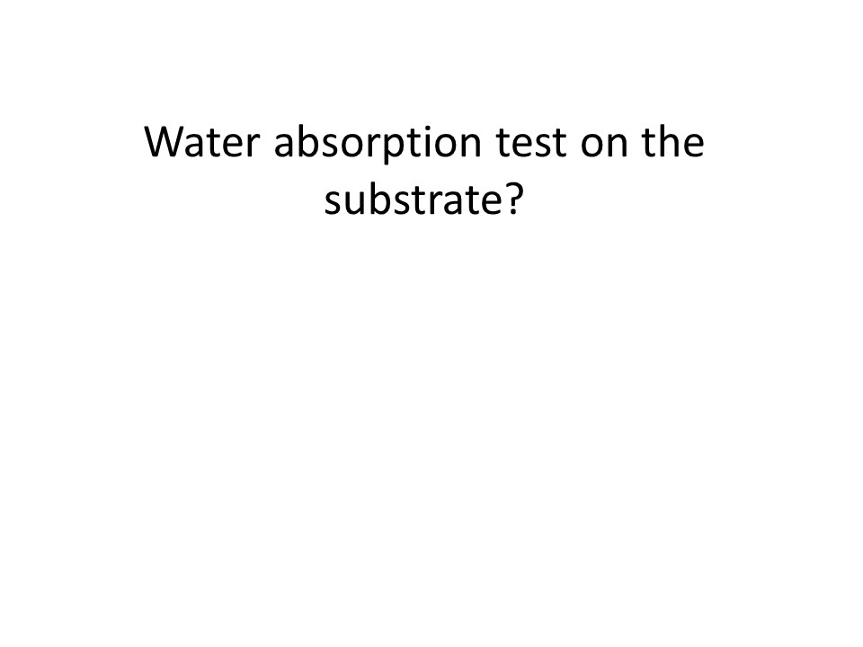 annayya.chandrashekar@gmail.com: Technical - Water absorption test as ...