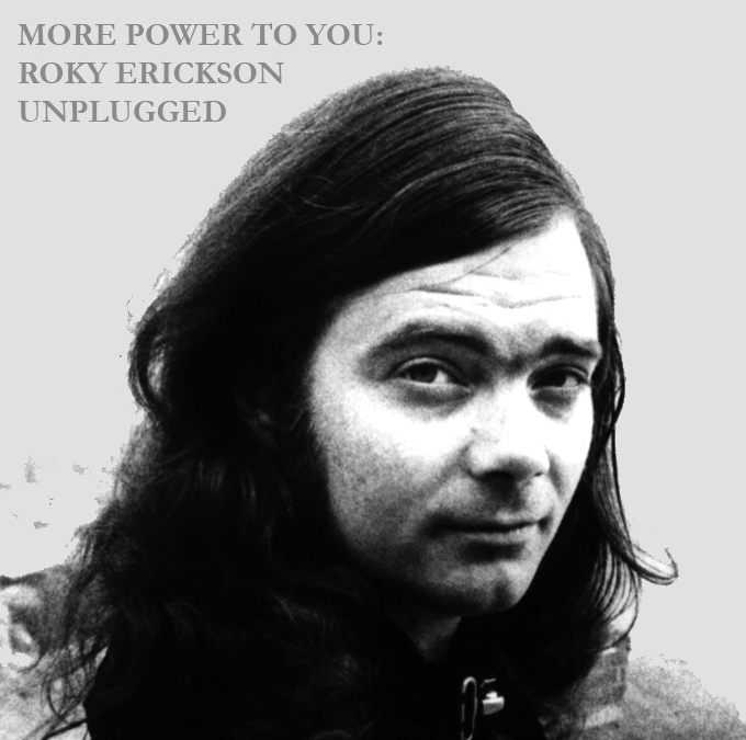 Bomber: Roky Erickson - More power to you (1983/84)