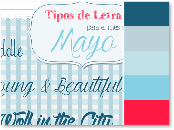 Las Cosas Ricas de Gaby!: Free Fonts - Tipos de Letras para el mes de Mayo!