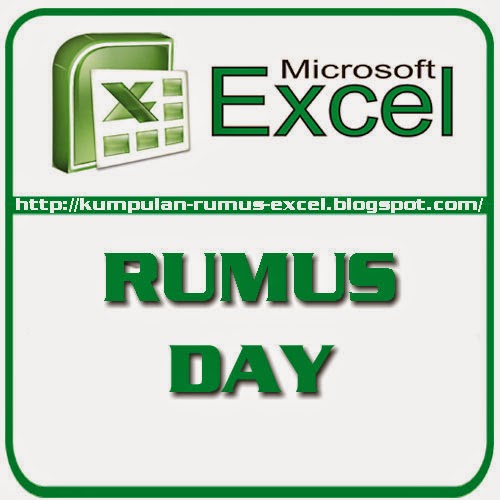 Rumus DAY | Kumpulan Rumus dan Fungsi Excel