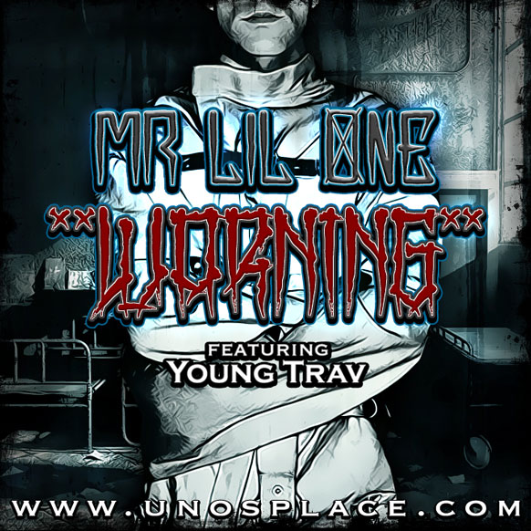 Xicano Rap Updates: Audio: Mr. Lil One - Warning (Ft. Young Trav ...