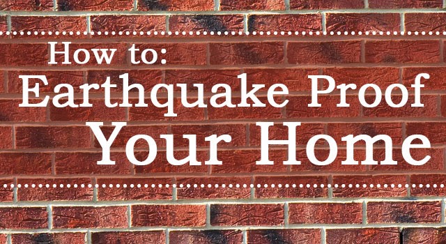 How To Earthquake Proof Your Home