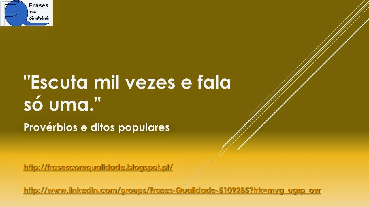 Frases com Qualidade: Provérbios e ditos populares