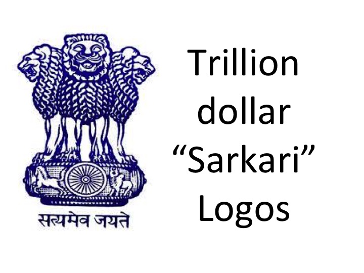 Business Townhall: Trillion dollar “Sarkari” logos!