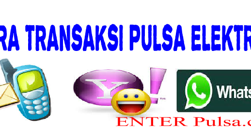 Cara Transaksi Pulsa Elektrik | ENTER PULSA PPOB