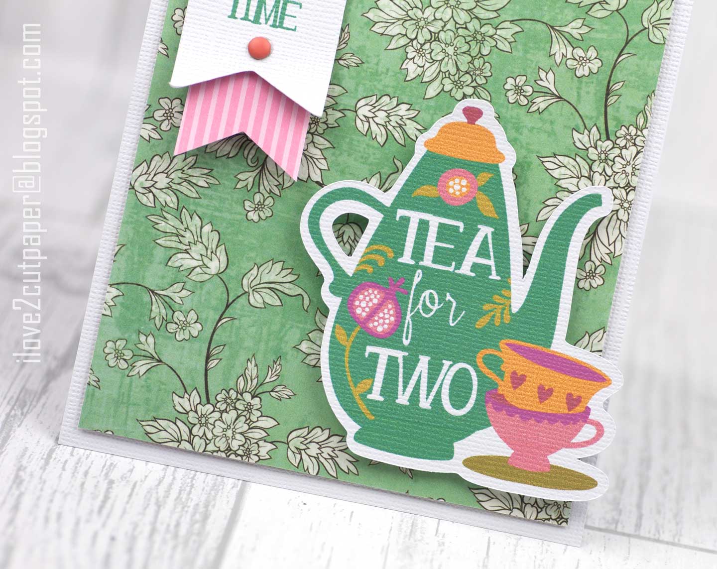 i love 2 cut paper: Tea for Two card