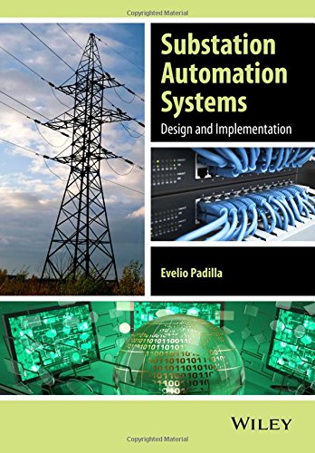 Substation Automation Systems: Design and Implementation - Evelio ...