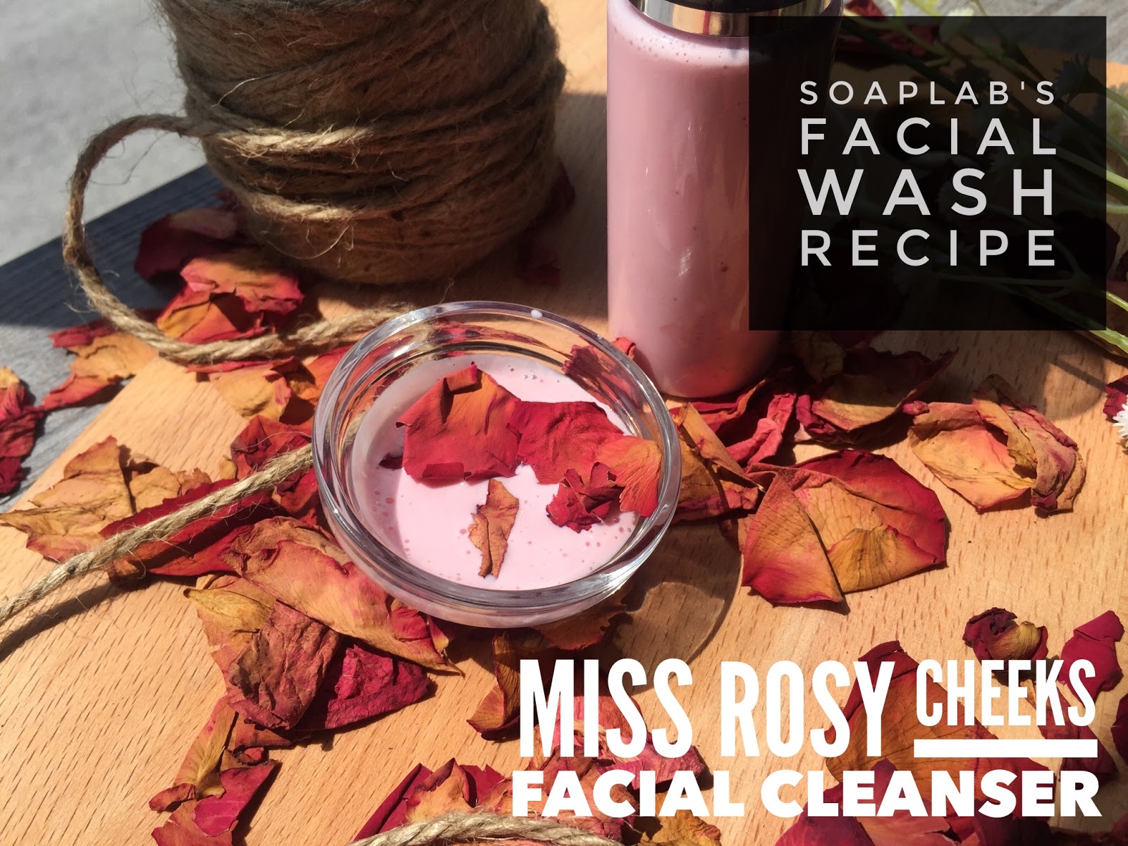 SoapLab Malaysia: How To Make: Miss Rosy Cheeks Facial Cleanser (Anti ...