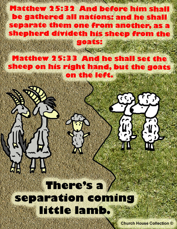 Church House Collection Blog: Sheep On The Right-Goats On The Left