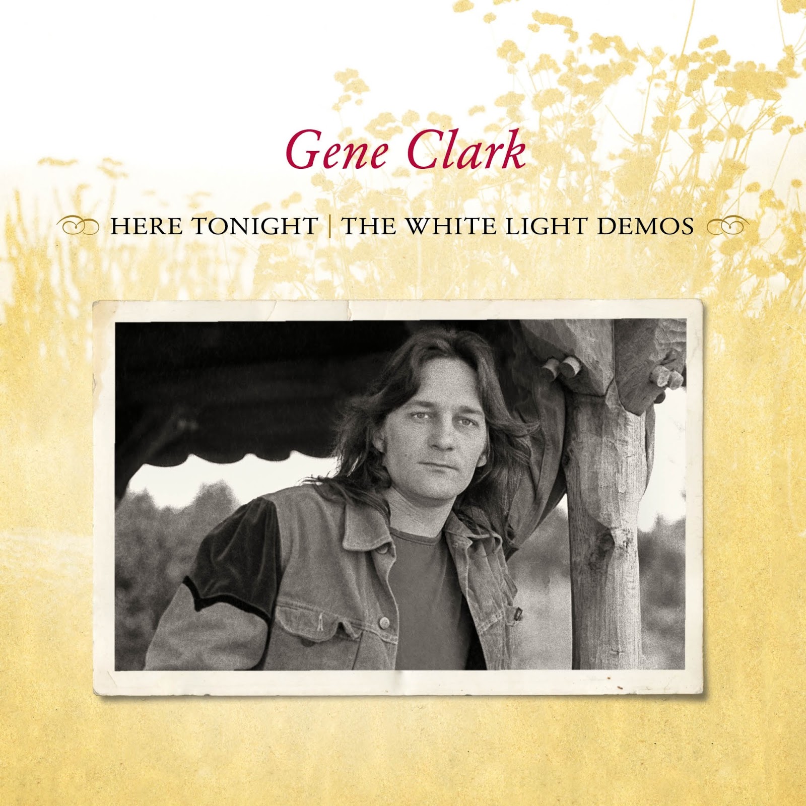 When You Motor Away...: REVIEW: Gene Clark - Here Tonight: The White ...